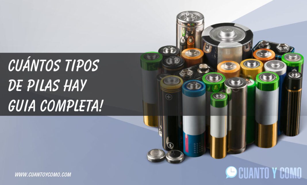 Tipos de pilas ️ Guía completa y comparativa | 2025